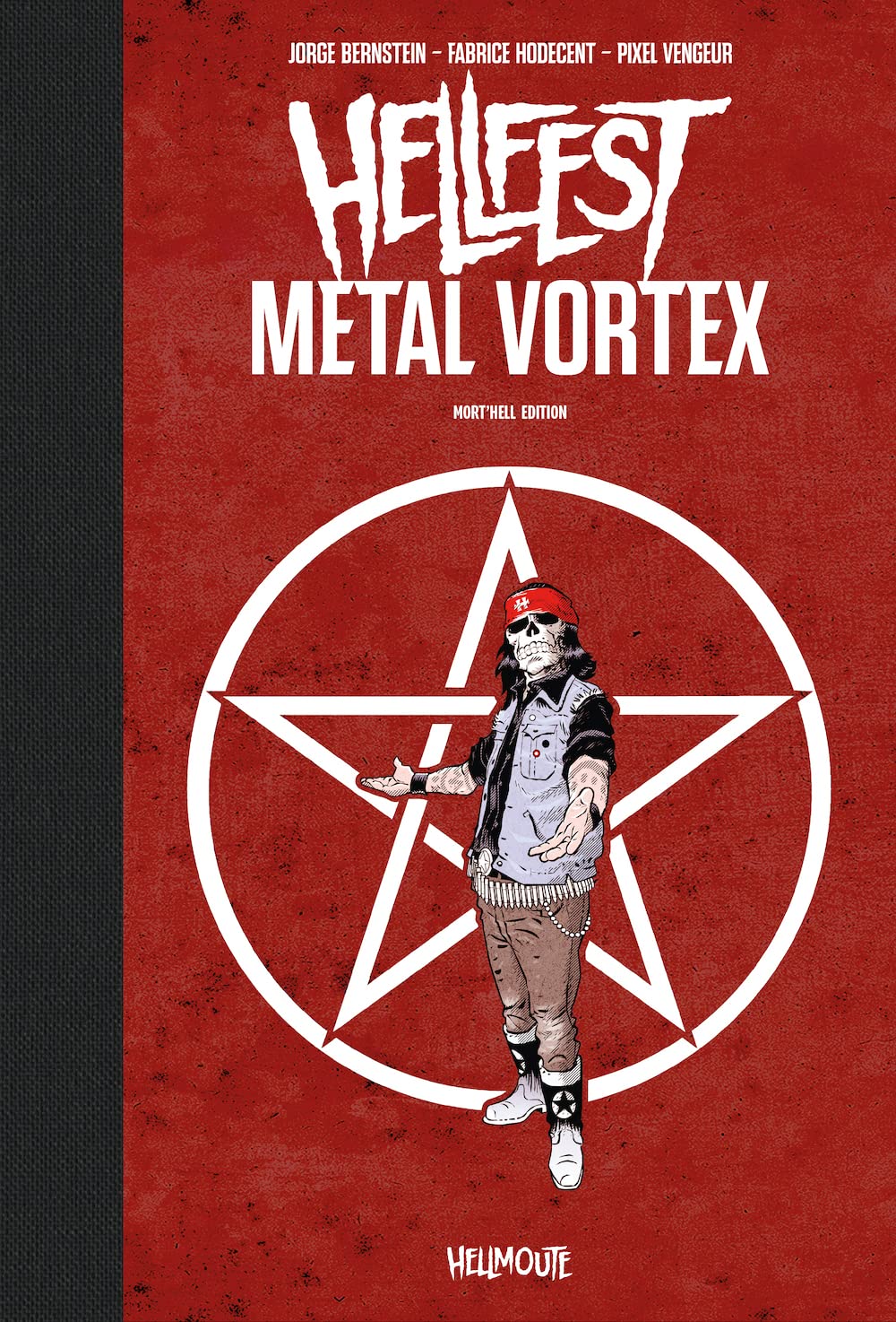 Hellfest : Metal Vortex - Par Bernstein, Hodecent & Pixel (...) - ActuaBD