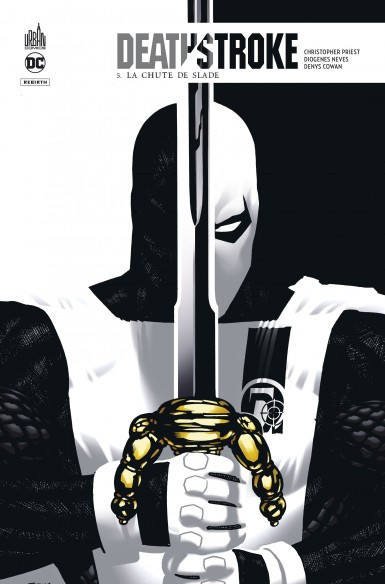 Deathstroke Rebirth T4 & T5 - Par Christopher Priest & (...) - ActuaBD