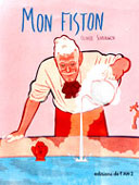 « Mon Fiston » par Olivier Schrauwen - Editions de l’An (...) - ActuaBD
