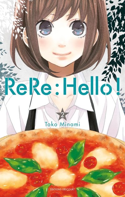 ReRe : Hello ! T2 - Par Tôko Minami - Delcourt Manga - ActuaBD