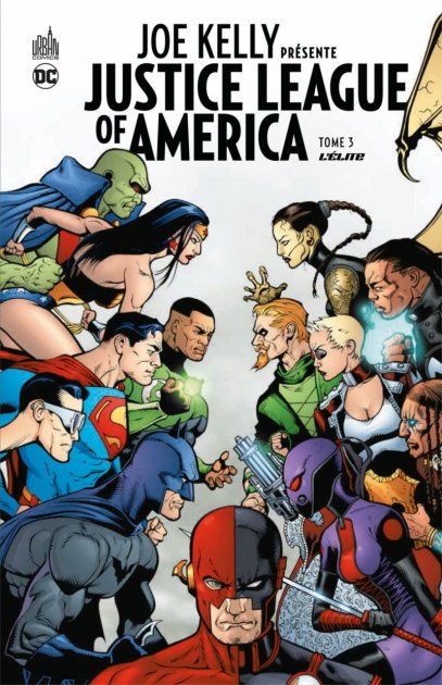 Joe kelly présente Justice League T. 3 - Par Joe Kelly & Doug ...