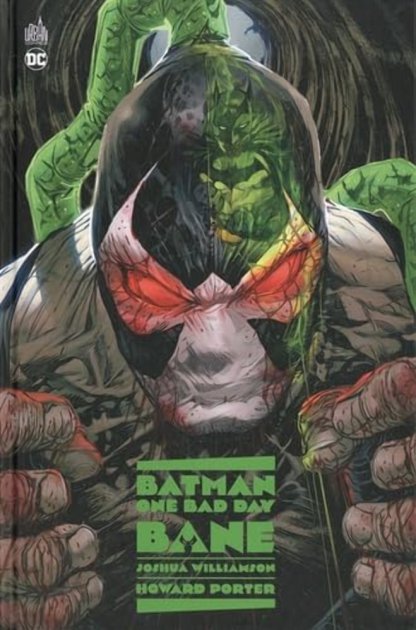 Batman One Bad Day : Bane - Par Joshua Williamson & Howard (...) - ActuaBD
