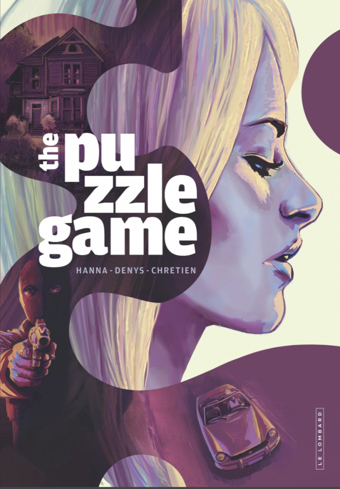 The Puzzle Game - Par Hanna, Denys & Chrétien - Éd. Le (...) - ActuaBD