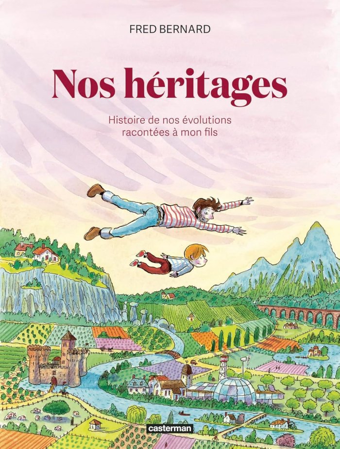 Nos Héritages - Par Fred Bernard - Ed. Casterman - ActuaBD