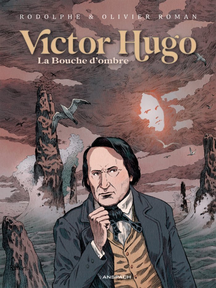 Victor Hugo, La Bouche d’ombre - Par Rodolphe & Olivier Roman ...