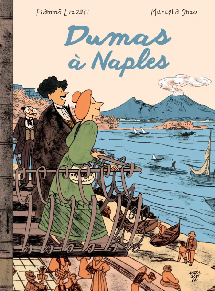 Dumas à Naples : la ville en scène, la ville en fête - ActuaBD