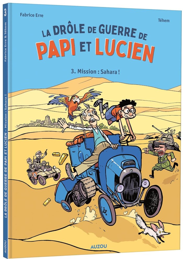 La Drôle de guerre de papi et Lucien T. 3 Mission : Sahara ! - Par ...